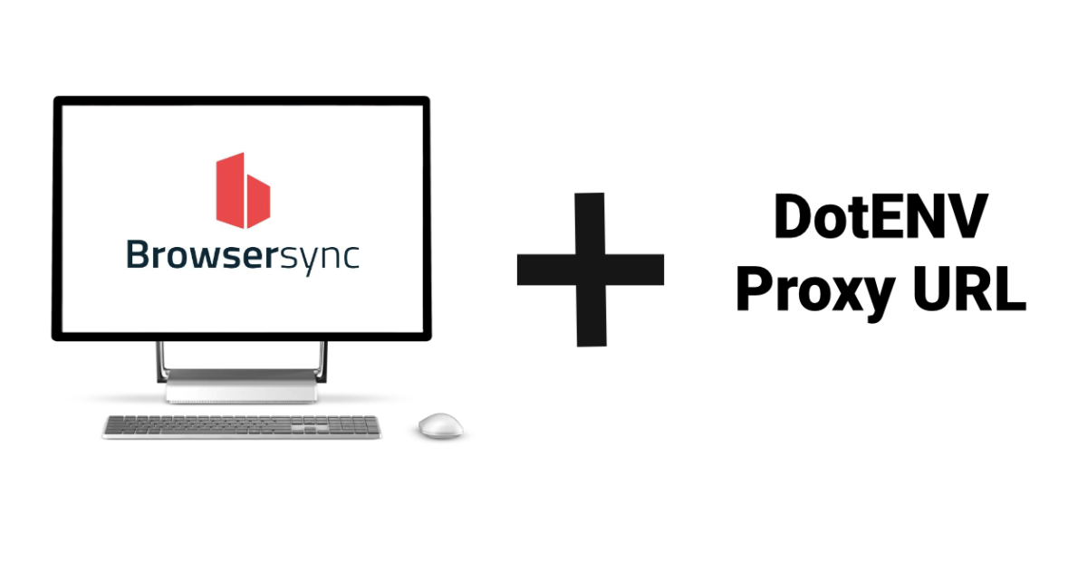 Browsersync Proxy URL from DOTENV file | Caffeine Creations